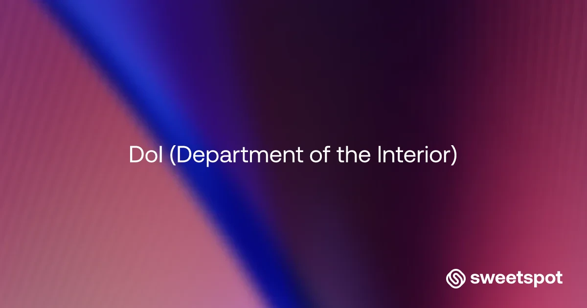 DoI (Department of the Interior) - GovCon Glossary | Sweetspot