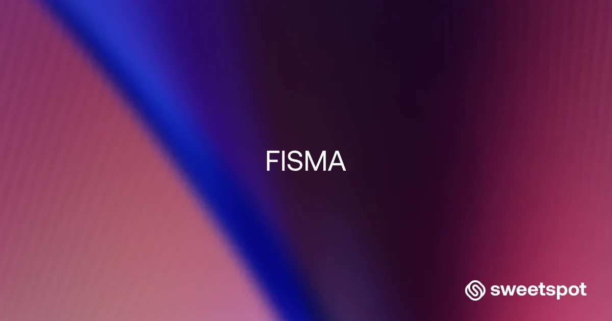 Federal Information Security Management Act (FISMA) - GovCon Glossary ...